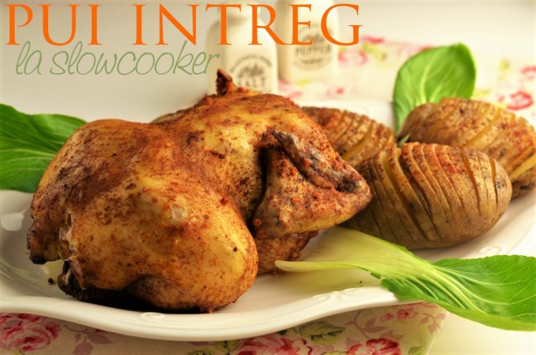 Pui intreg la slow cooker - Retete culinare by Teo's Kitchen